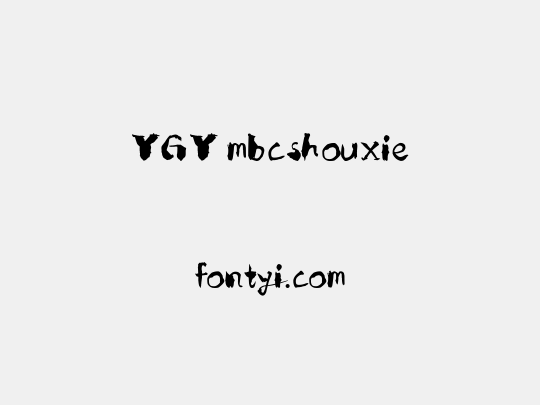 YGY mbcshouxie - 字易网