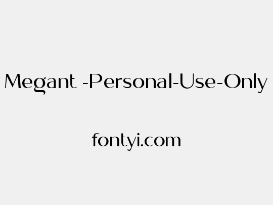 MegantÈ-Personal-Use-Only - 字易网