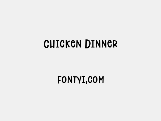 Chicken Dinner - 字易网