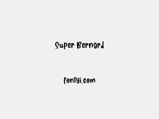 Super Bernard - 字易网