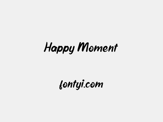 Happy Moment - 字易网
