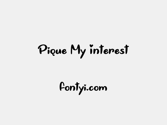 Pique My Interest - 字易网