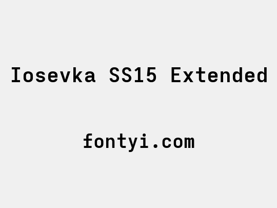 Iosevka SS15 Extended - 字易网