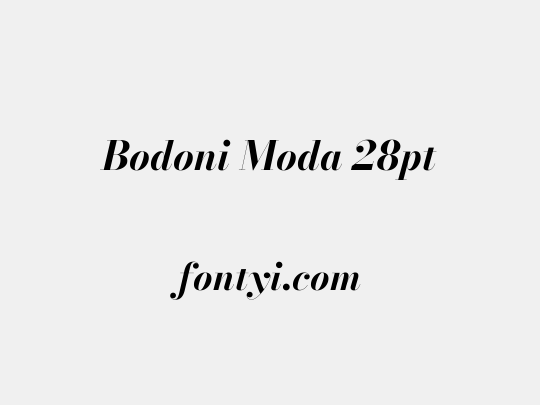 Bodoni Moda 28pt - 字易网