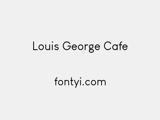Louis George Cafe - 字易网