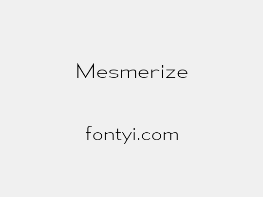 Mesmerize - 字易网