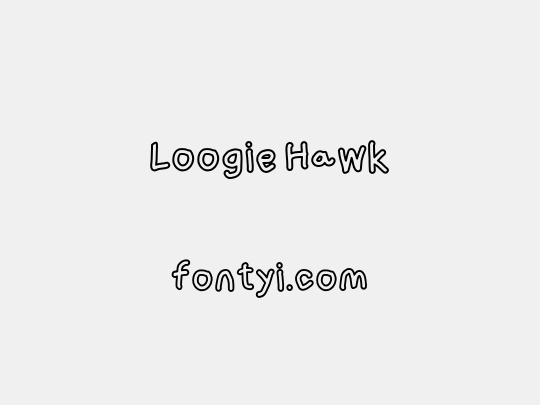 Loogie Hawk - 字易网