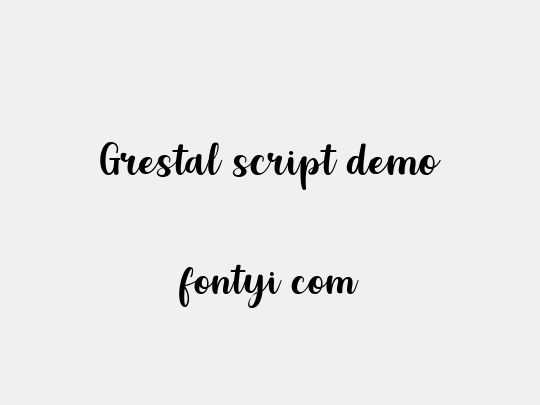Grestal Script DEMO - 字易网