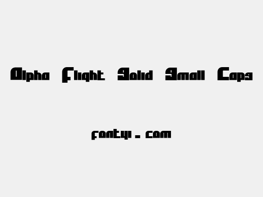 Alpha Flight Solid Small Caps - 字易网