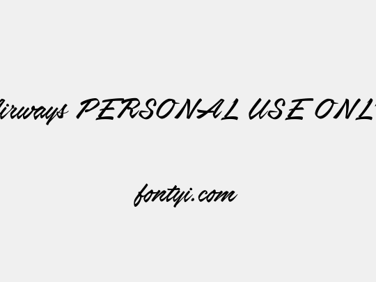 Airways PERSONAL USE ONLY - 字易网