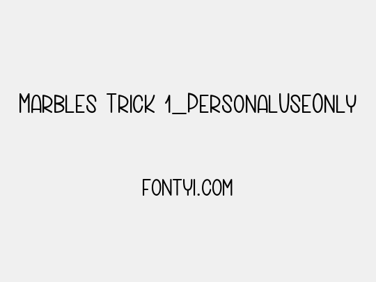 Marbles Trick 1_PersonalUseOnly - 字易网