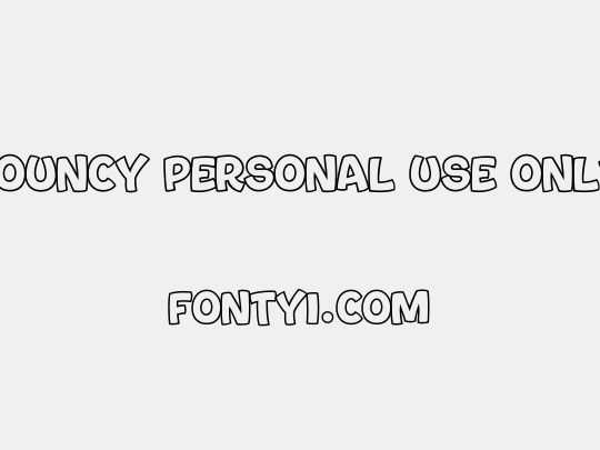Bouncy PERSONAL USE ONLY - 字易网
