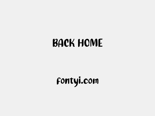 BACK HOME - 字易网