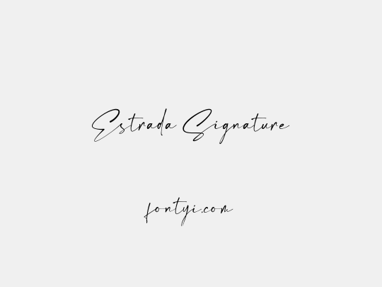 Estrada Signature - 字易网