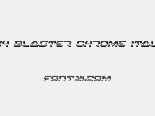4114 Blaster Chrome Italic - 字易网