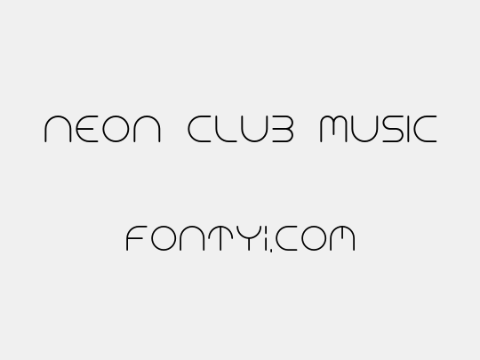 NEON CLUB MUSIC - 字易网