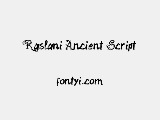 Raslani Ancient Script - 字易网