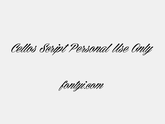 Cellos Script Personal Use Only - 字易网