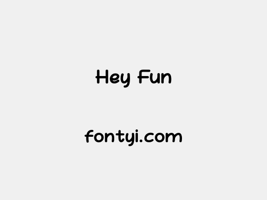 Hey Fun - 字易网